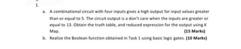 Solved A A Combinational Circuit With Four Inputs Gives A