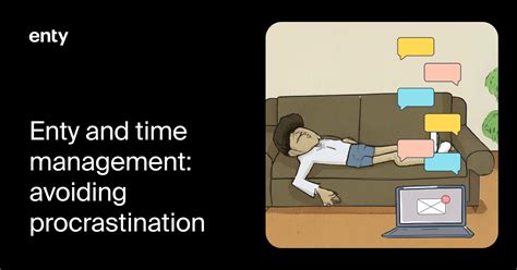 Enty And Time Management Avoiding Procrastination