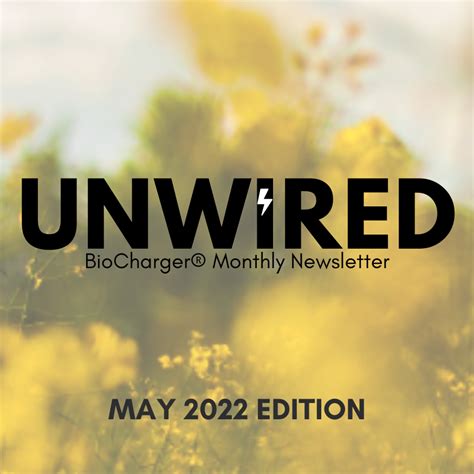 UnWired Newsletter May 2022 Edition