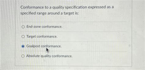 Solved Conformance To A Quality Specification Expressed As A