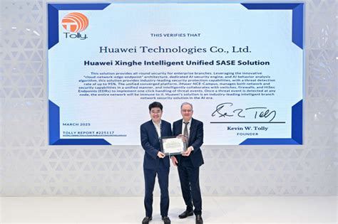 Huawei Xinghe Intelligent Unified Sase Solution Certified By Tolly A