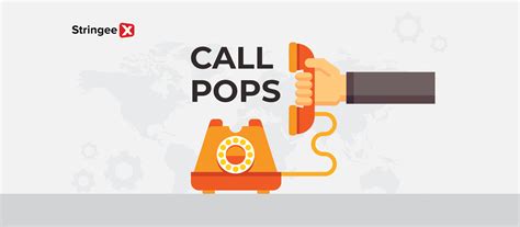 Call Pops Features Benefits Usage Tips And More Stringeex Contact Center