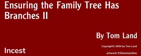Incest Sex Story Ensuring The Family Tree Has Branches II Chapter 1