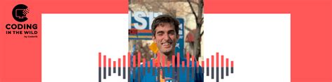 Coding In The Wild Podcast — Episode 2 Coding In Open Source Codehs