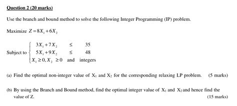 Solved By An Expert Question 2 20 ﻿marksuse The Branch And Bound