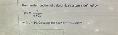 solved the transfer function of a dynamical system is