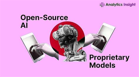 Open Source Ai Vs Proprietary Models Pros And Cons