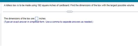Solved A Lidless Box Is To Be Made Using 192 Square Inches