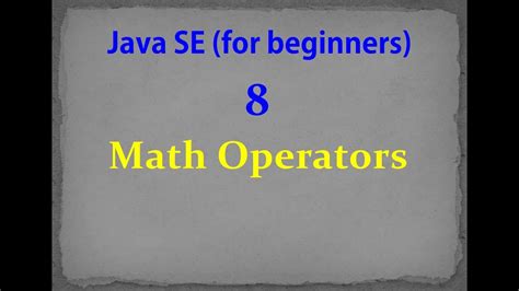 Java Se 8 Math Operators Youtube
