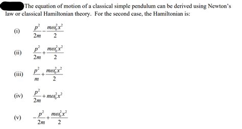 Solved The Equation Of Motion Of A Classical Simple Pendulum