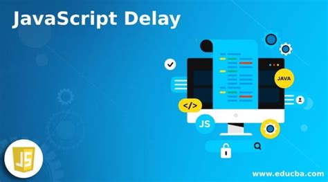 How Does Delay Function Work In JavaScript EDUCBA