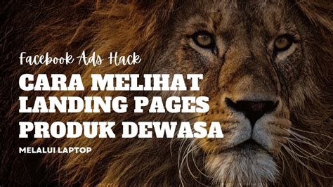 Cara Melihat Landing Page Produk Dewasa Di Laptop YouTube