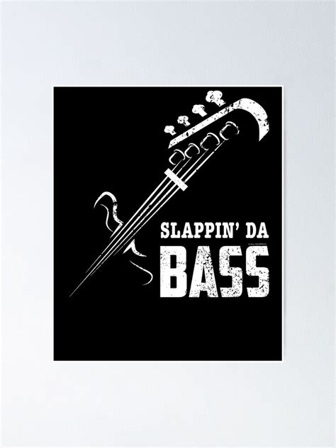 "Slappin Da Bass With Bass Guitar Silhouette" Poster for Sale by ...