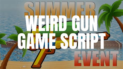 Best Weird Gun Game Script Aimbot Esp And More