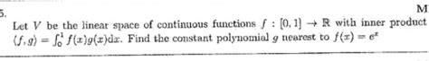 solved 5 m let v be the linear space of continuous