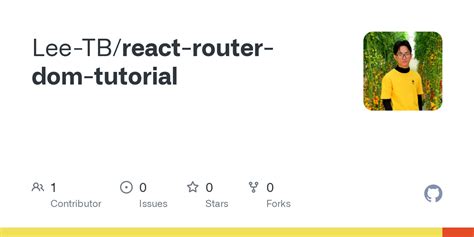 Github Lee Tbreact Router Dom Tutorial