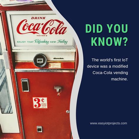 Easyiot Did You Know The Worlds First Iot Device Was A Coca Cola