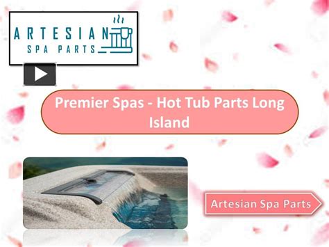Ppt Premier Spas Hot Tub Parts Long Island Powerpoint Presentation