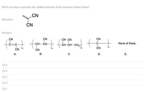 [solved] Which Structure Represents The Addition Polymer O