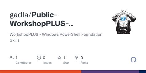 Github Gadlapublic Workshopplus Windows Powershell Foundation Skills Workshopplus Windows