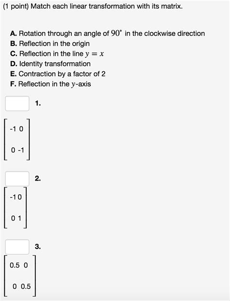 solved match each linear transformation with its matrix a