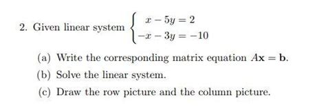 solved 2 given linear system {x−5y−x−3y 2 −10 a write the