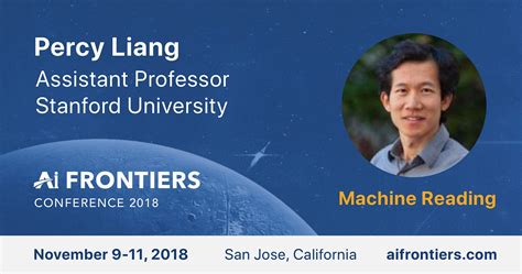 Percy Liang Is Teaching Machines To Read By Ai Frontiers Ai Frontiers Medium