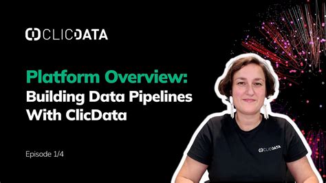 Building Data Pipelines With Clicdata Platform Overview 14 Youtube