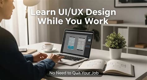 Learn Ui Ux Design Without Quitting Your Job