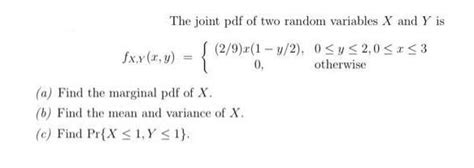 Solved The Joint Pdf Of Two Random Variables X A Solutioninn