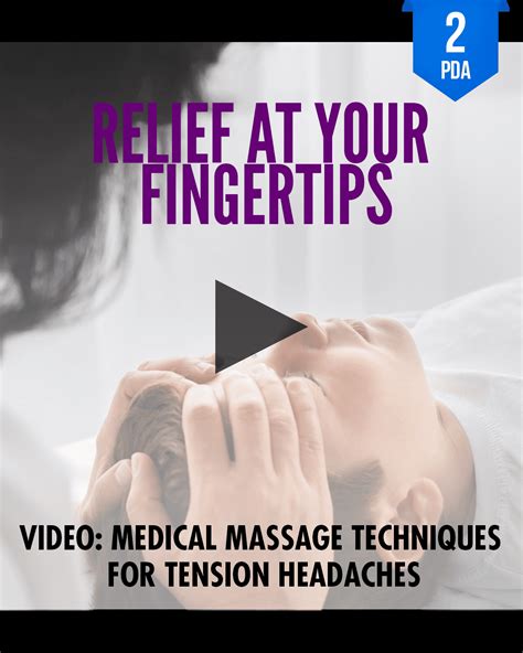 Relief At Your Fingertips Medical Massage Techniques For Tension Head