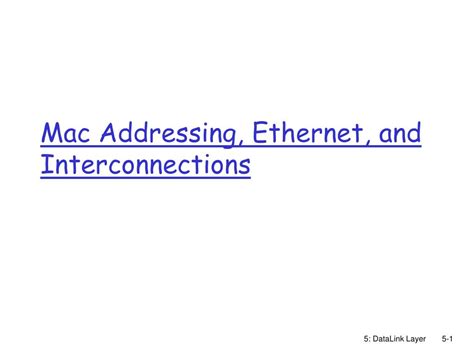 Ppt Mac Addressing Ethernet And Interconnections Powerpoint Presentation Id283806