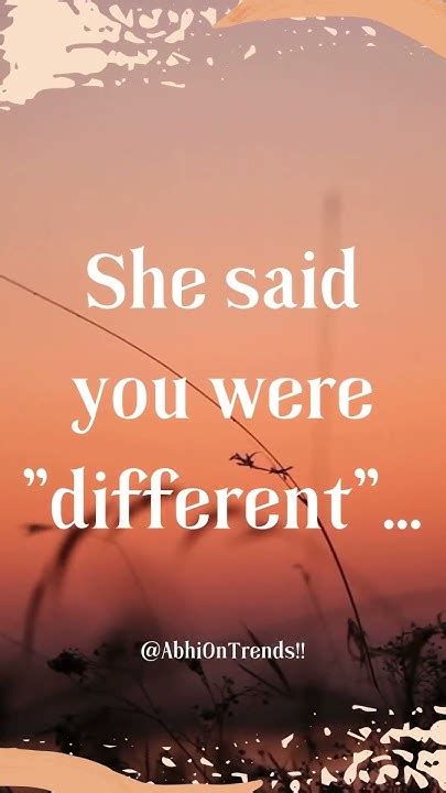 She Said You Were Different… Youtube