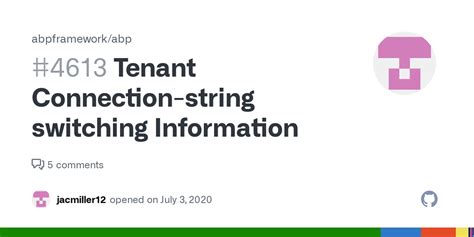 Tenant Connection String Switching Information · Issue 4613 · Abpframework Abp · Github