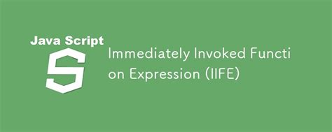 Immediately Invoked Function Expression Iife Js Tutorial Phpcn