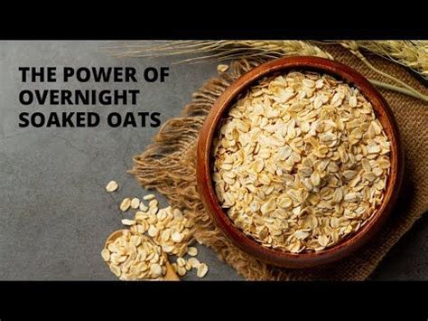 The Power Of Overnight Soaked Oats Youtube Overnight Oats Healthy