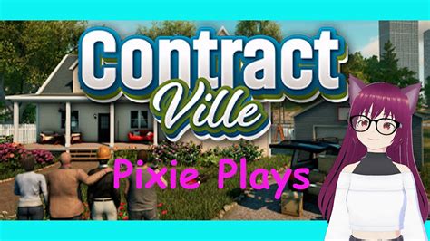 Pixie Plays Contractville Part 14