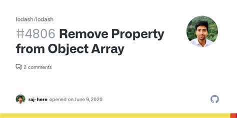 Remove Property From Object Array · Issue 4806 · Lodashlodash · Github