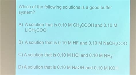 Solved Which Of The Following Solutions Is A Good Buffer