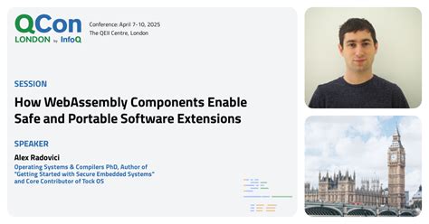 Qcon London 2025 How Webassembly Components Enable Safe And Portable Software Extensions