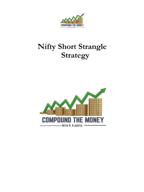 Compound The Money Strangle Strategy Rules And Adjustments Pdf