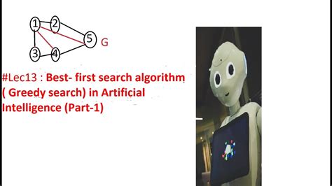 #Lec13 Best- first search algorithm ( Greedy search) in Artificial ...