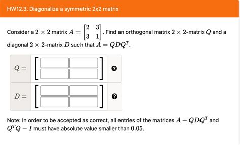 Solved Hw123 Diagonalize A Symmetric 2x2 Matrix 2 3 Consider A 2 X 2