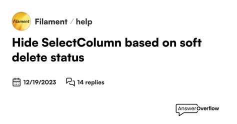 Hide Selectcolumn Based On Soft Delete Status Filament