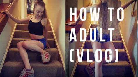 How To Be A Real Adult Vlog YouTube