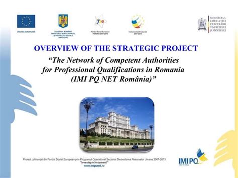 Overview Of The Strategic Project Imi Pq Net Romania Andrei Linu Ppt