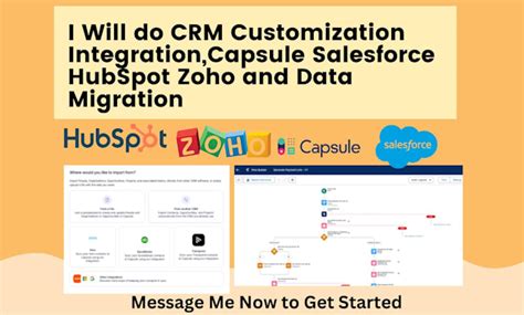 Crm Customization Integration Capsule Salesforce Hubspot Zoho And Data Migration By