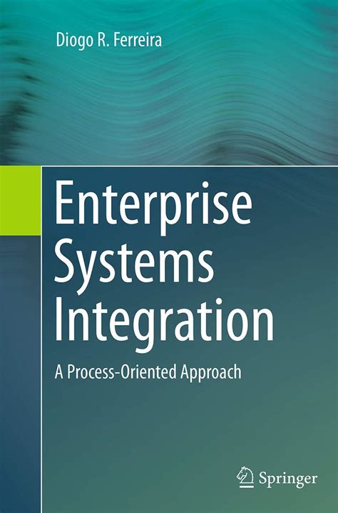 Buy Enterprise Systems Integration A Process Oriented Approach Online