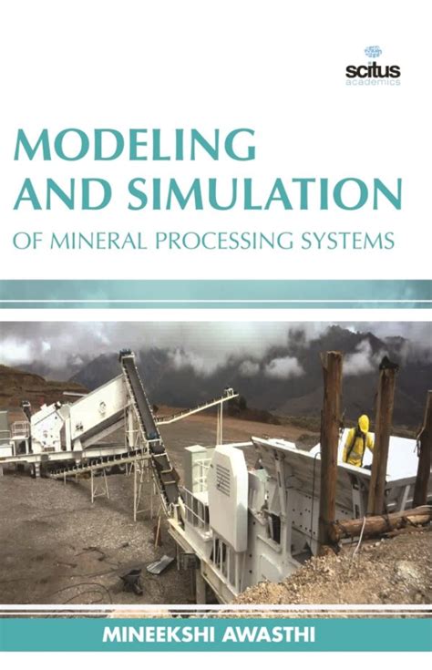 Modeling And Simulation Of Mineral Processing Systems Scitus Academics