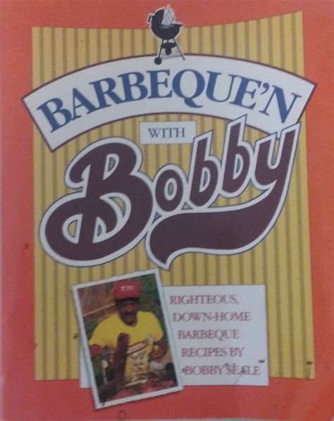 Barbequen With Bobby Seale Bobby 9780898152425 Books